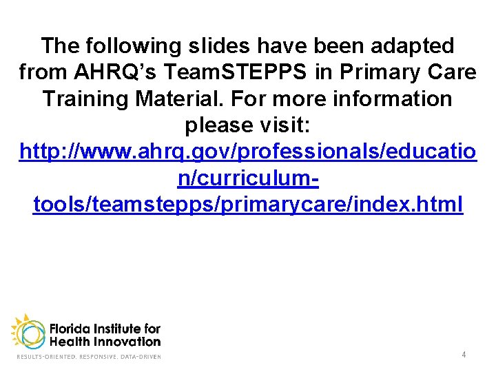 3 The following slides have been adapted from
