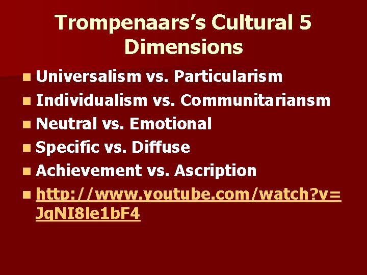 Chapter 4 The Meanings Dimensions of Culture What