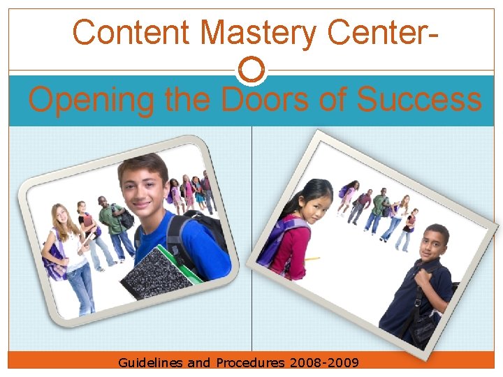 Content Mastery Center Opening the Doors of Success