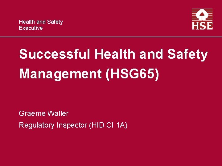 Health and Safety Executive Successful Health and Safety