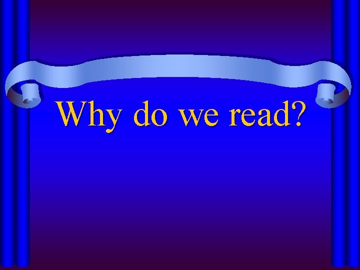 Introduction to Literature Why do we read Information