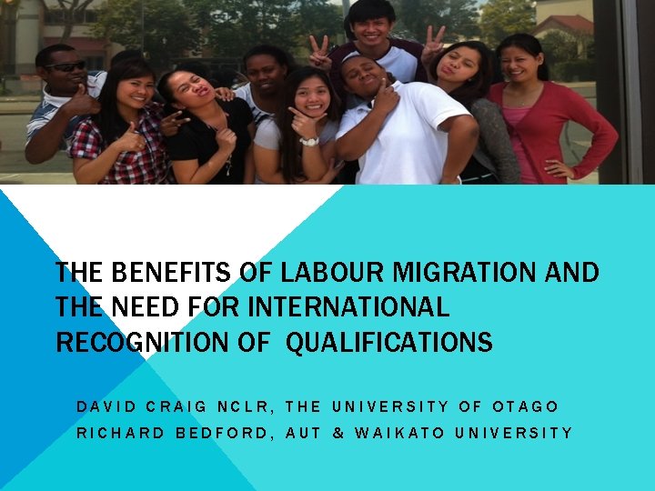 THE BENEFITS OF LABOUR MIGRATION AND THE NEED