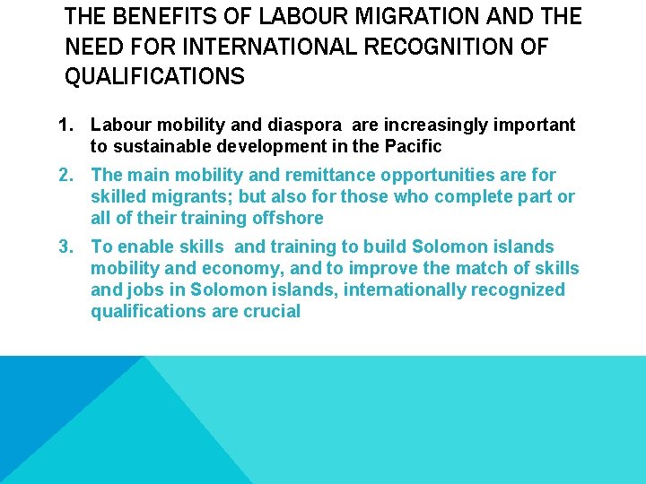 THE BENEFITS OF LABOUR MIGRATION AND THE NEED