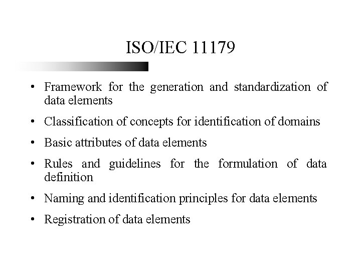 ISOIEC 11179 Framework for the generation and standardization