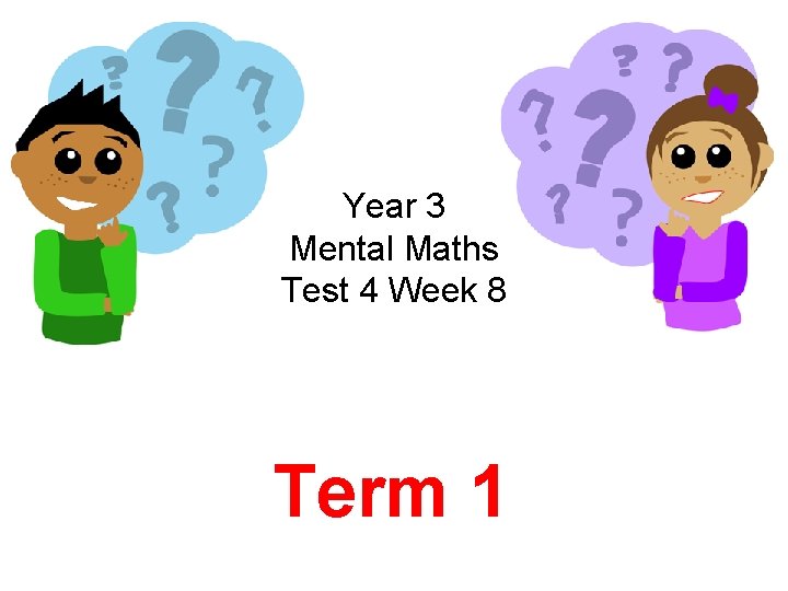 Year 3 Mental Maths Test 4 Week 8