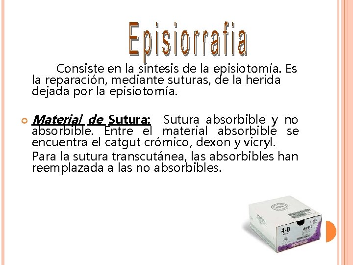 EPISIOTOMIA EPISIORRAFIA Dra Mar Ekaterina Lanzas Guido MI