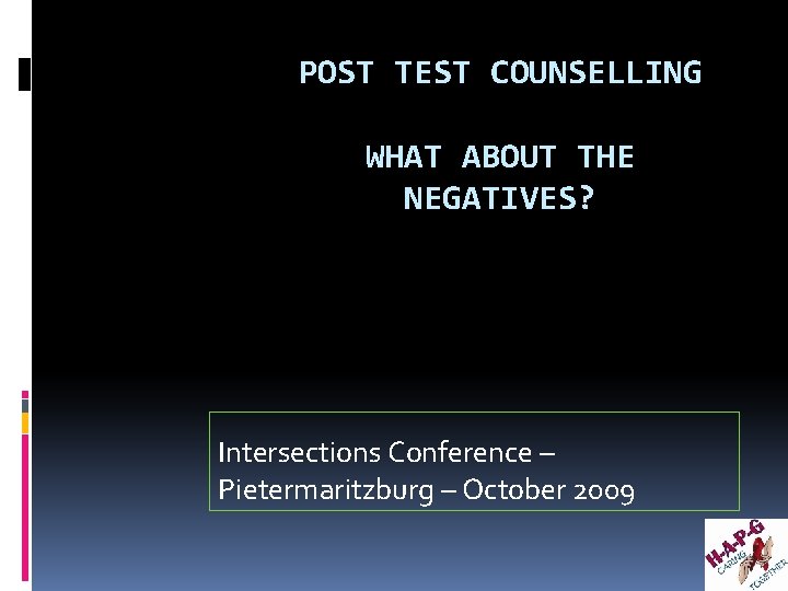 POST TEST COUNSELLING WHAT ABOUT THE NEGATIVES Intersections