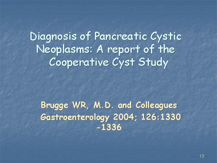 Differential Diagnosis of Neoplastic Pancreatic Cysts The Role