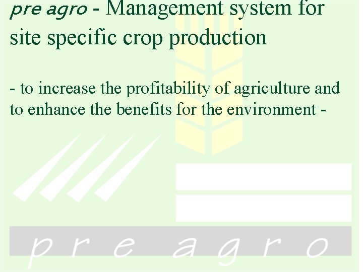 pre agro Management system for site specific crop