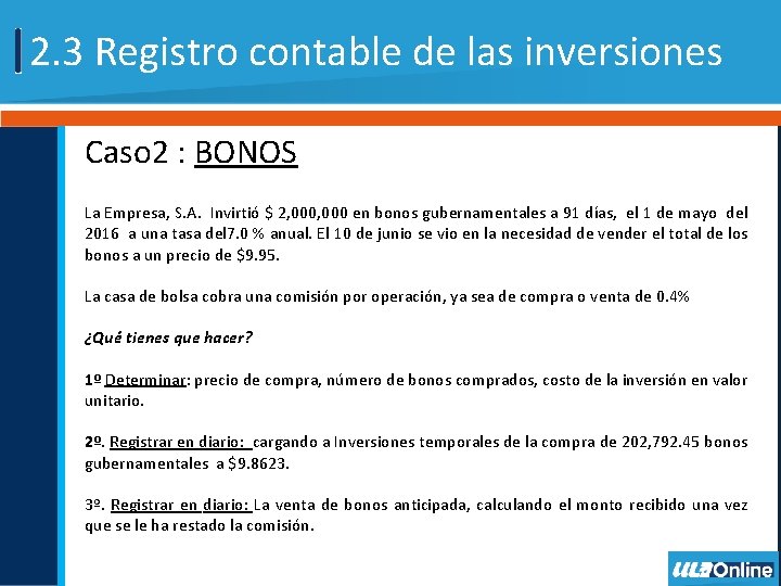 ACC 423 Contabilidad Intermedia III Inversiones Semana 2
