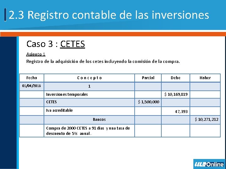 ACC 423 Contabilidad Intermedia III Inversiones Semana 2