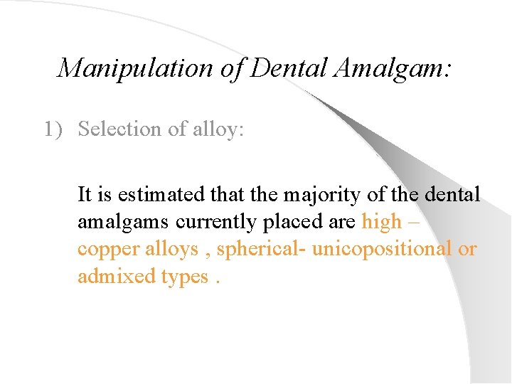 Dental Amalgam Prepared by Dr Dalia A AbuAlena