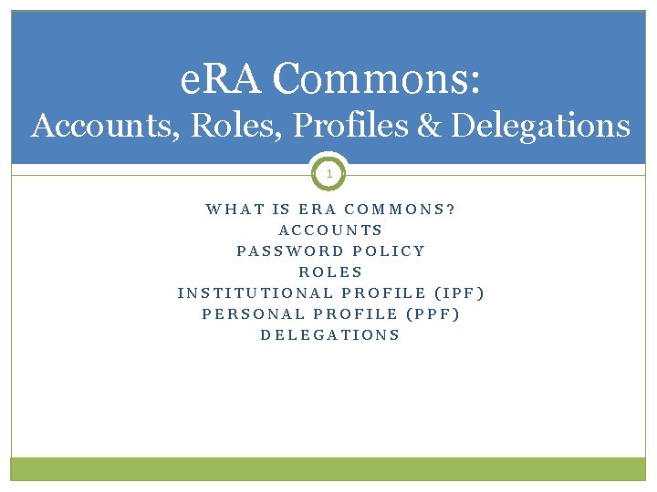 e RA Commons Accounts Roles Profiles Delegations 1