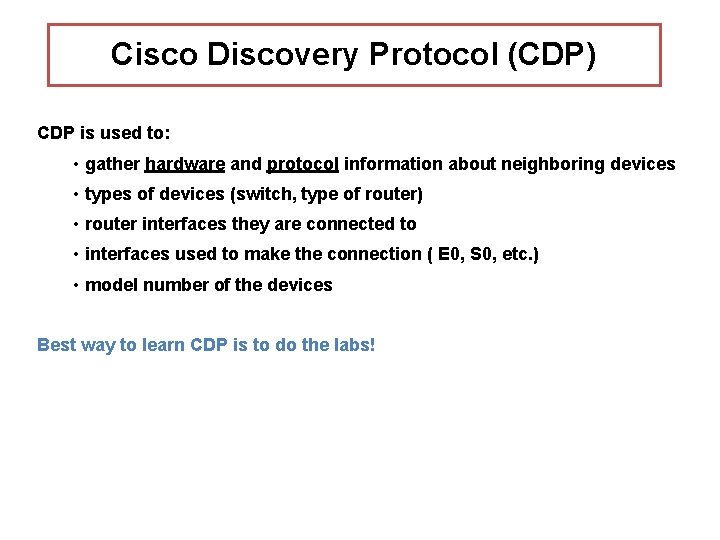 CCNA 2 Chapter 4 Learning about other Devices