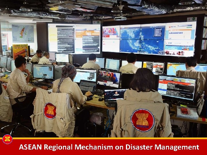 ASEAN Regional Mechanism on Disaster Management To reduce
