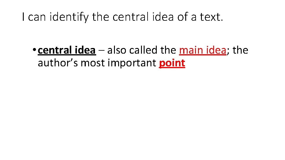 RI 6 2 Determine a central idea of