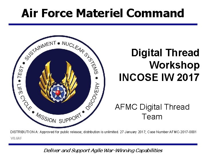 Air Force Materiel Command Digital Thread Workshop INCOSE