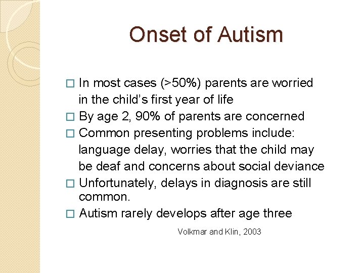 Early Identification of Autism Post Traumatic Stress Disorder