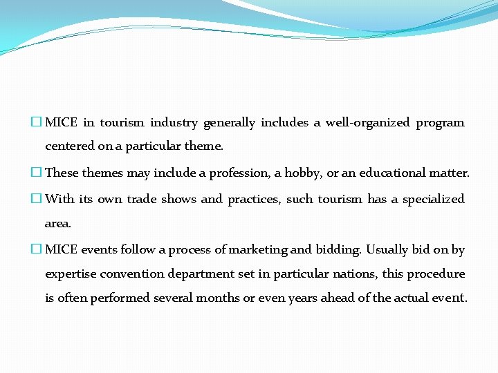 MICE TOURISM Meetings incentives conferences and exhibitions MICE