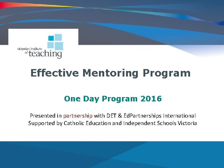 Effective Mentoring Program One Day Program 2016 Presented