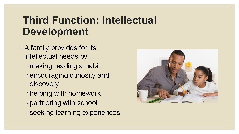 UNIT TWO FAMILY FORMS AND FUNCTIONS What is