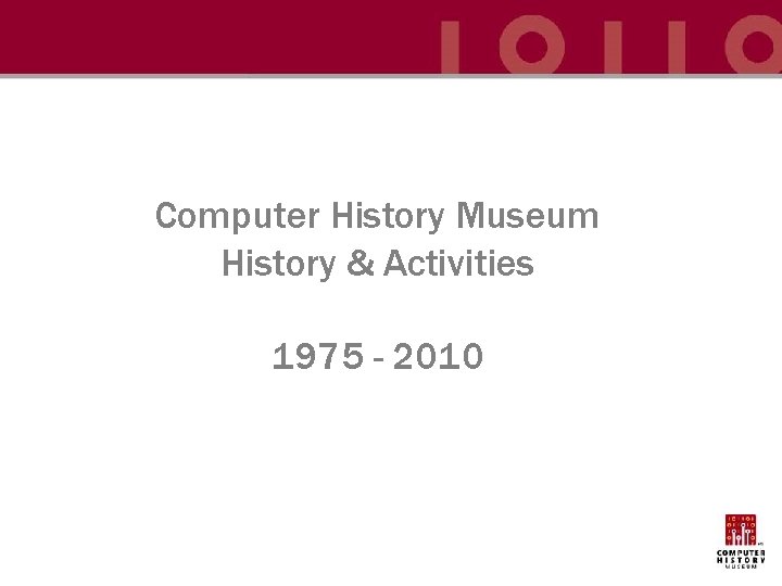 Computer History Museum History Activities 1975 2010 Computer
