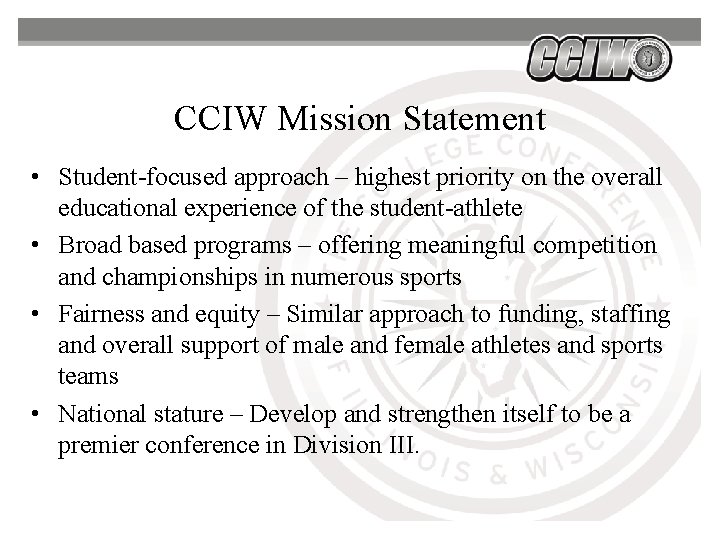 CCIW Orientation 101 Topics CCIW Overview Facts and
