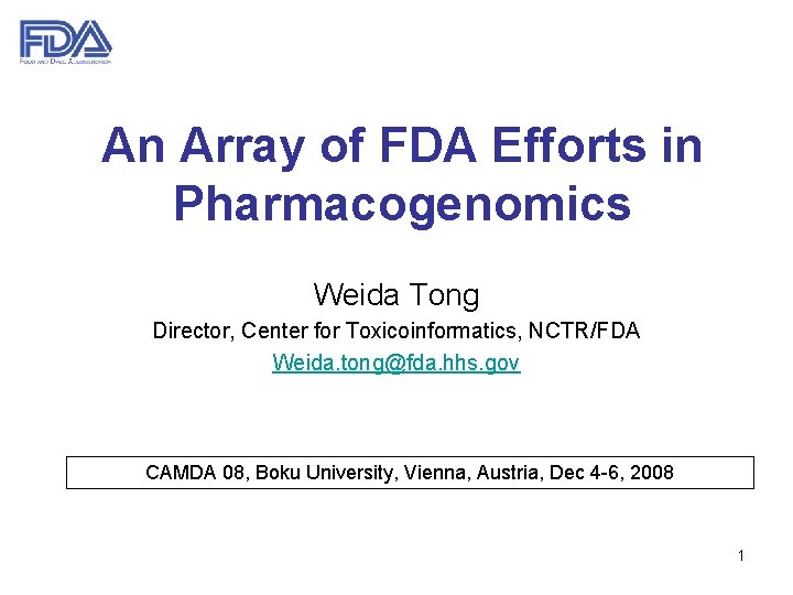 An Array of FDA Efforts in Pharmacogenomics Weida