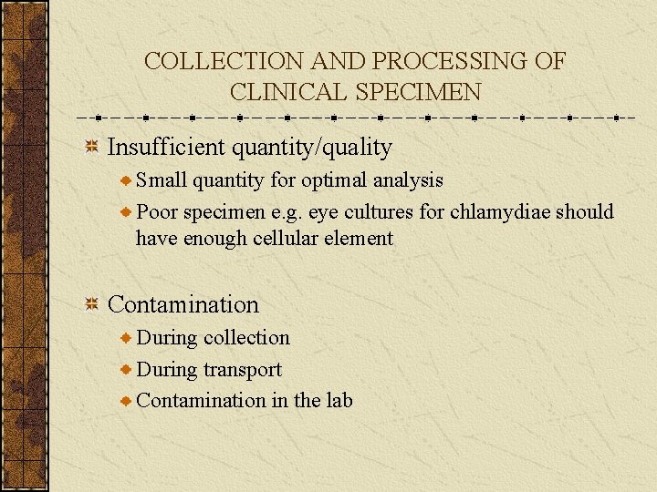 LABORATORY DIAGNOSIS OF INFECTIOUS DISEASES OBJECTIVES Know available