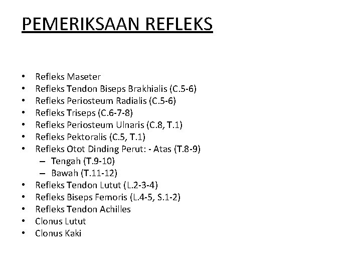 PEMERIKSAAN MOTORIK MAIDI SAMEKTO PEMERIKSAAN MOTORIK Observasi Penilaian