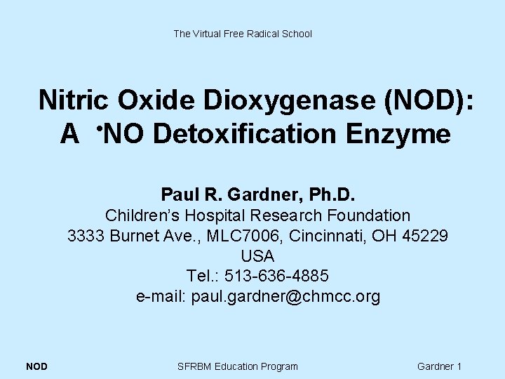 The Virtual Free Radical School Nitric Oxide Dioxygenase