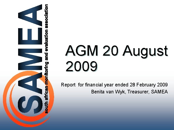 AGM 20 August 2009 Report for financial year