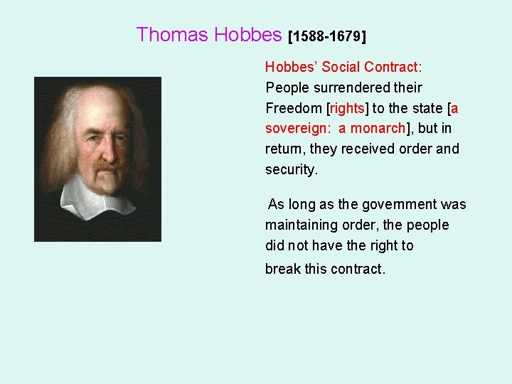 Thomas Hobbes1588 1679 Man is inherently evil In