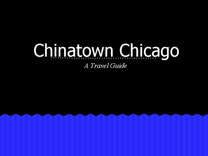 Chinatown Chicago A Travel Guide Overview of Chinatown