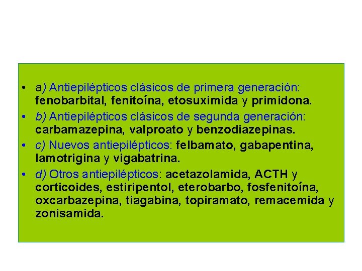 Dr Alejandro Guerrero De Len Frmacos anticonvulsivantes Clasificacin
