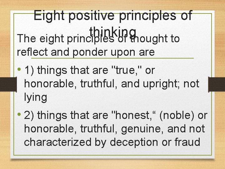 Eight Positive Principles of Thinking Finally brethren whatsoever
