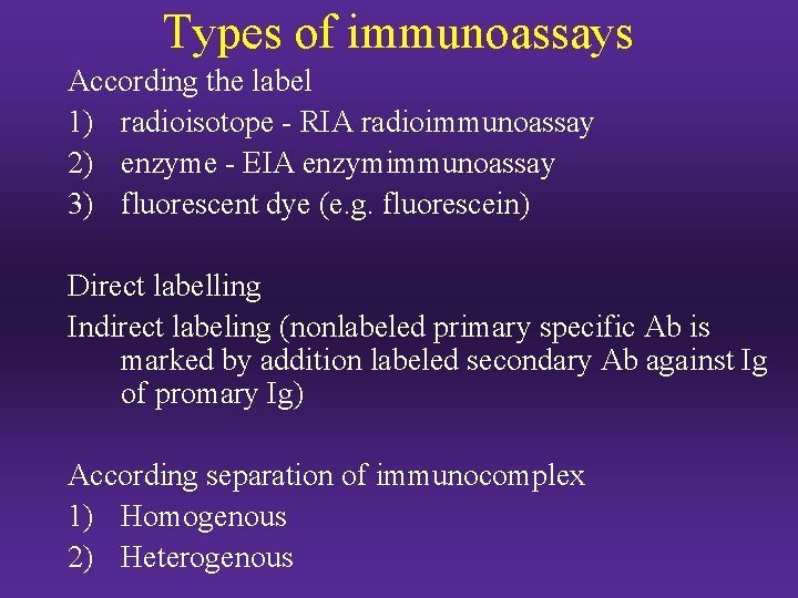 Immunochemical methods are based on the formation of