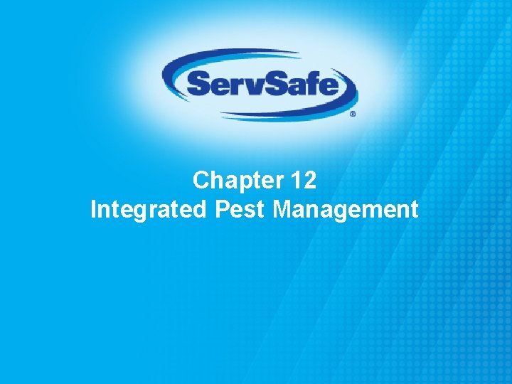 Chapter 12 Integrated Pest Management Integrated Pest Management