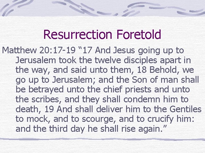 Why is The Resurrection Important If the resurrection