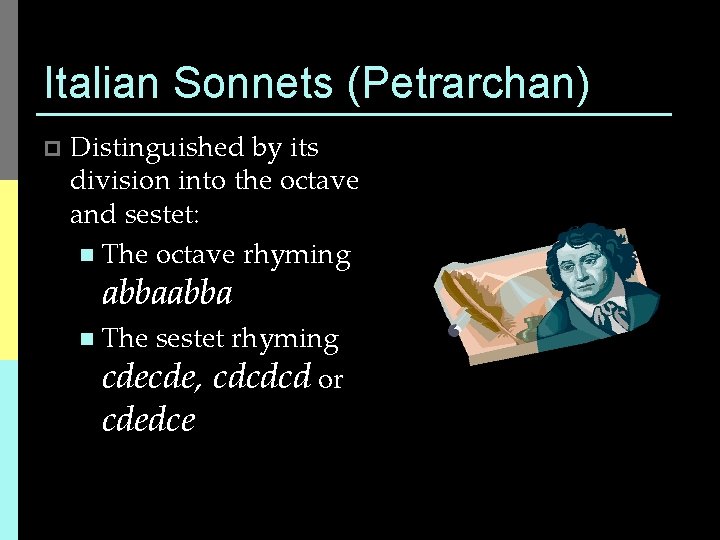 Sonnets A sonnet by any other name would