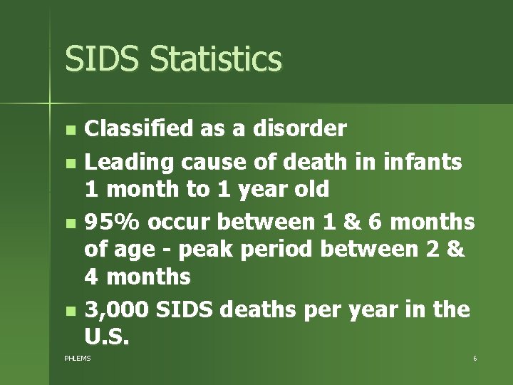 SUDDEN INFANT DEATH SYNDROME SIDS Presented by Jackie