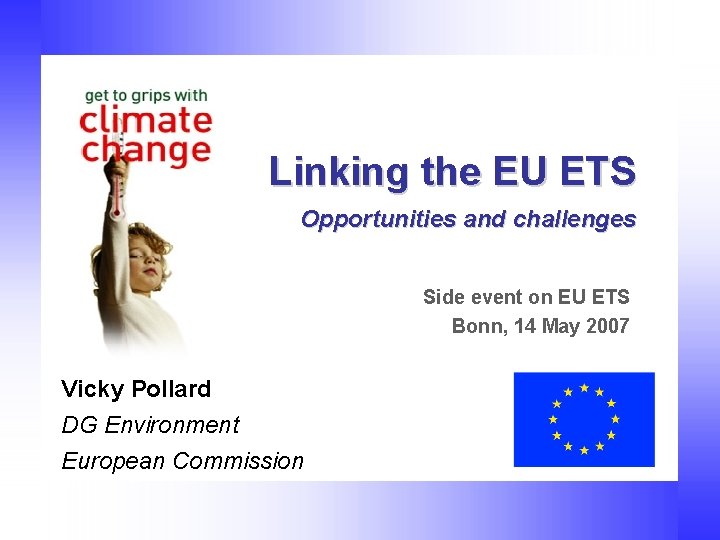 Linking the EU ETS Opportunities and challenges Side