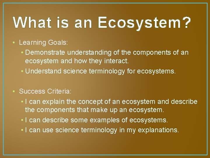 What is an Ecosystem Grade 7 Science Interactions