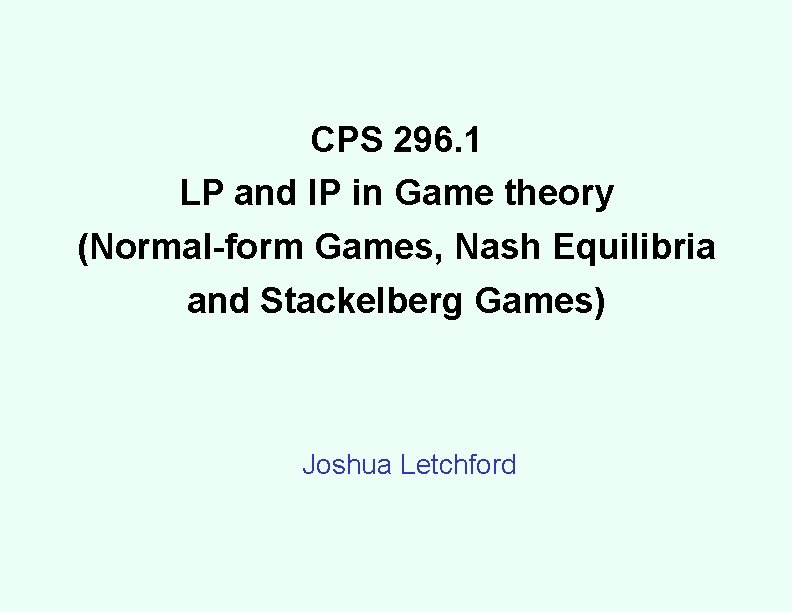 CPS 296 1 LP and IP in Game