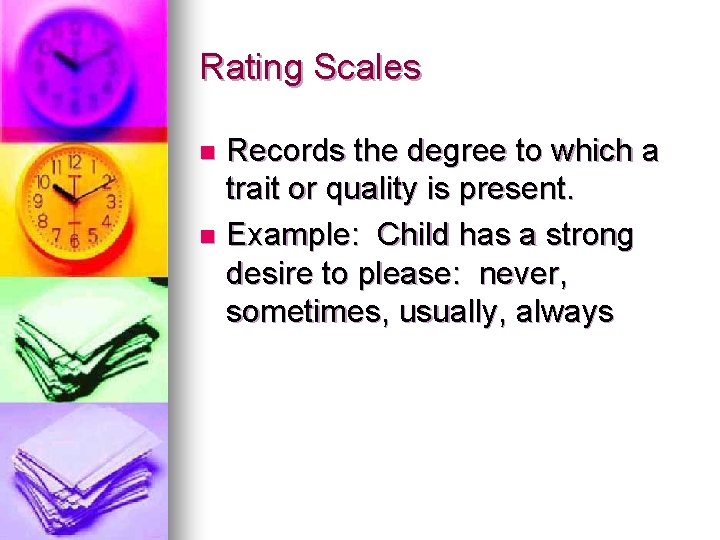 Observing Children A Tool for Assessment Assessment is