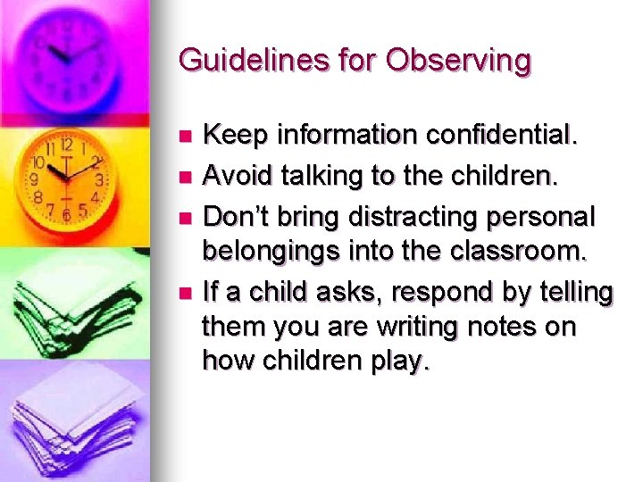 Observing Children A Tool for Assessment Assessment is