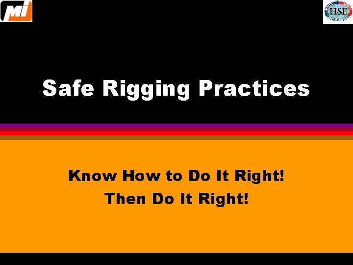 Safe Rigging Practices Know How to Do It