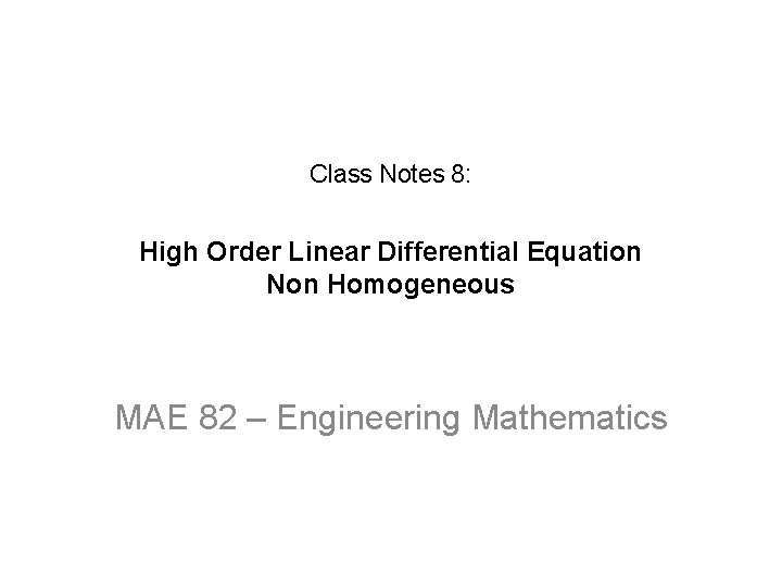 Class Notes 8 High Order Linear Differential Equation