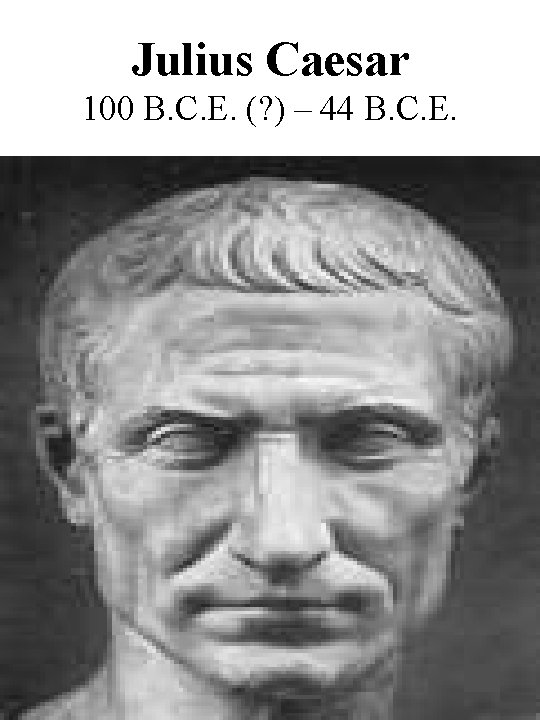 The Roman Republic Crumbles The Roman Republic began