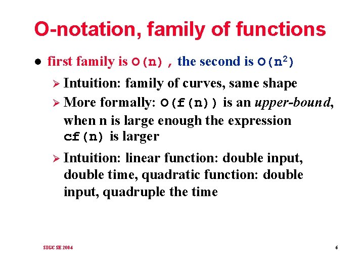 Tradeoffs intuition analysis understanding bigOh aka Onotation Owen